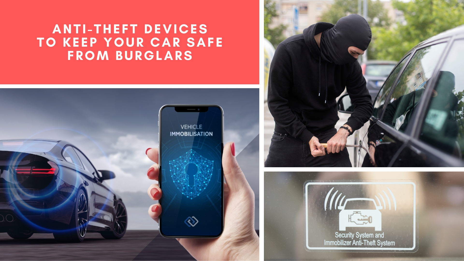 Anti-theft Devices to Keep Your Car Safe From Burglars