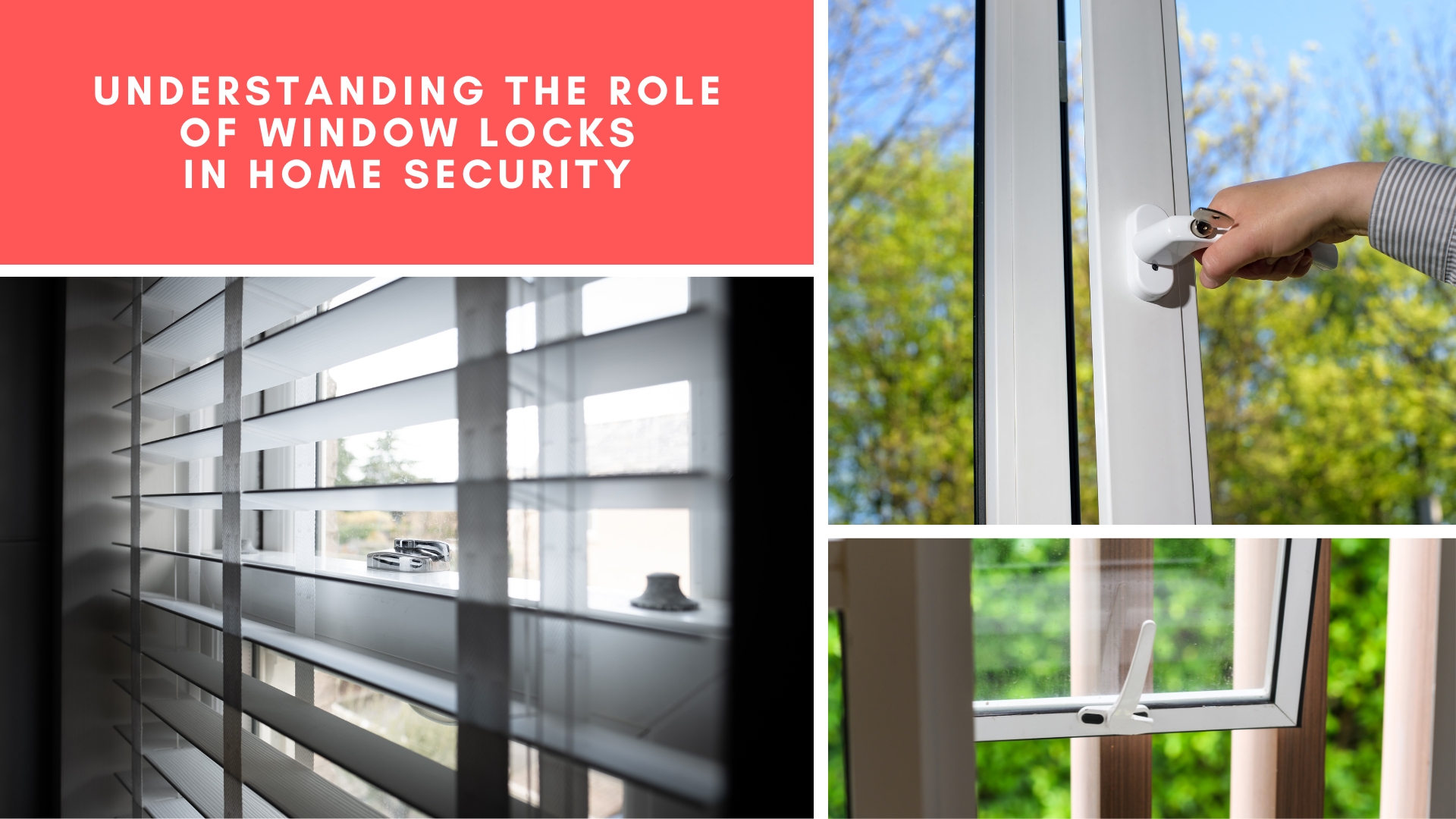 Understanding the Role of Window Locks in Home Security