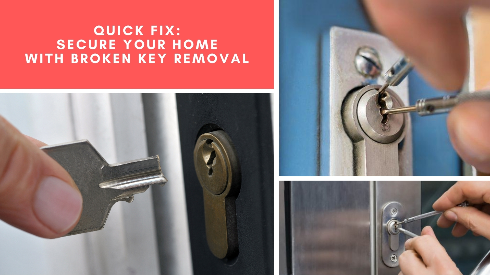 Quick Fix: Secure Your Home with Broken Key Removal