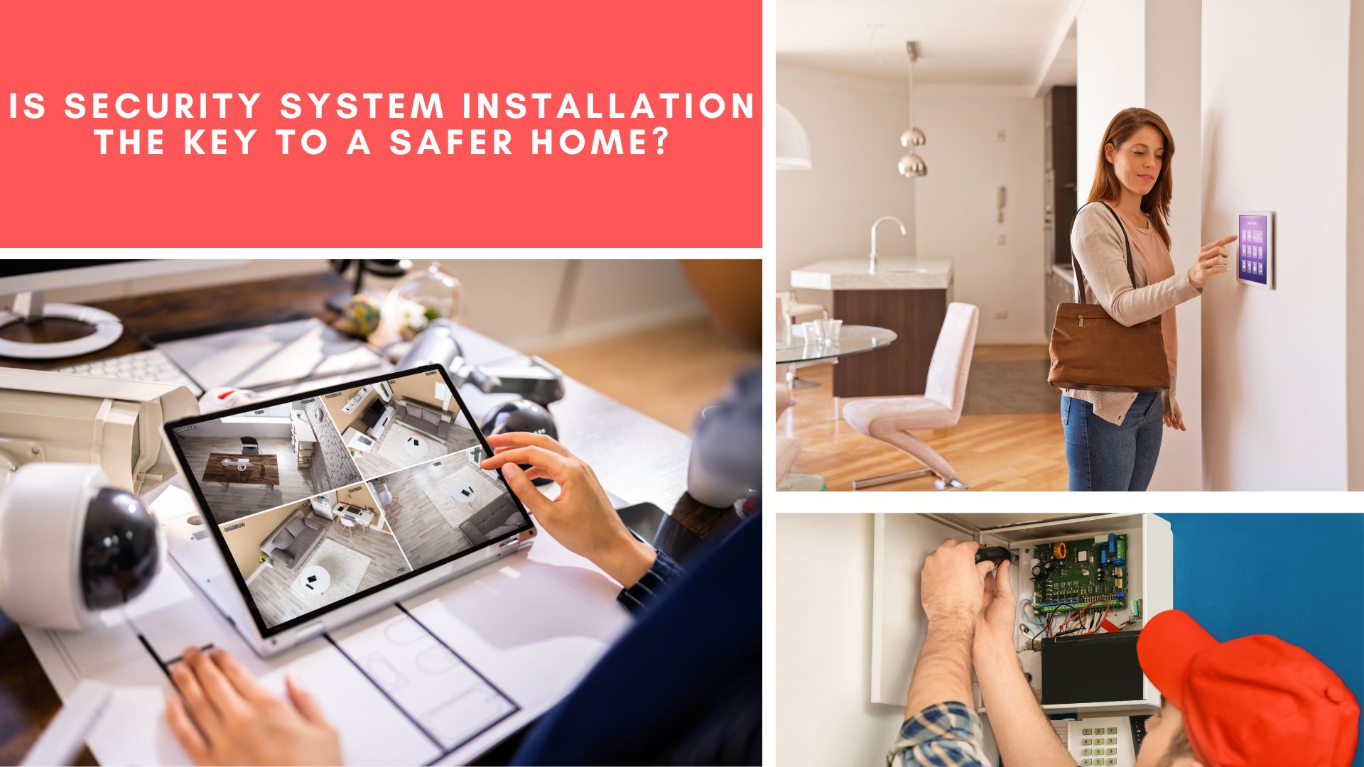 Security System Installation: Does It Really Make Homes Safer?