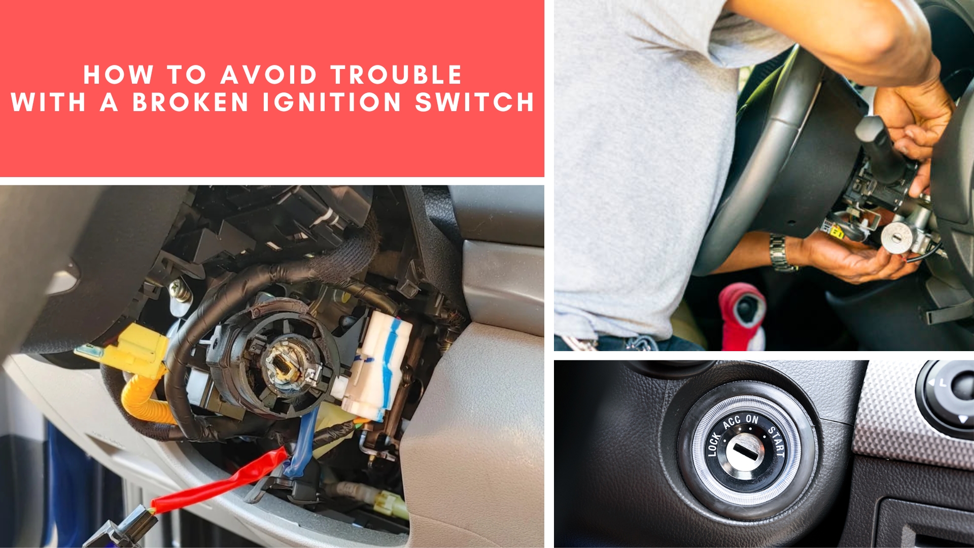 Broken Ignition Switch: Top Tips to Stay Safe on the Road